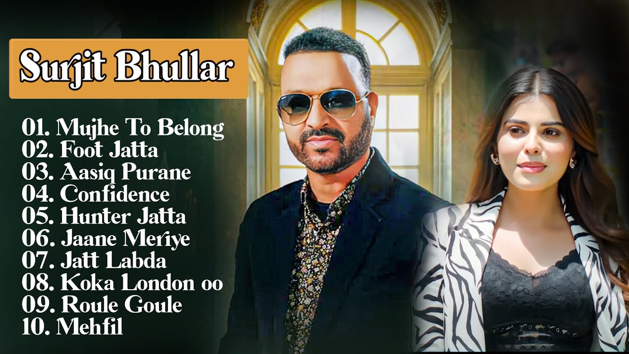 Surjit Bhullar New Punjabi Songs | New Punjabi Jukebox 2025 | Best Of ...