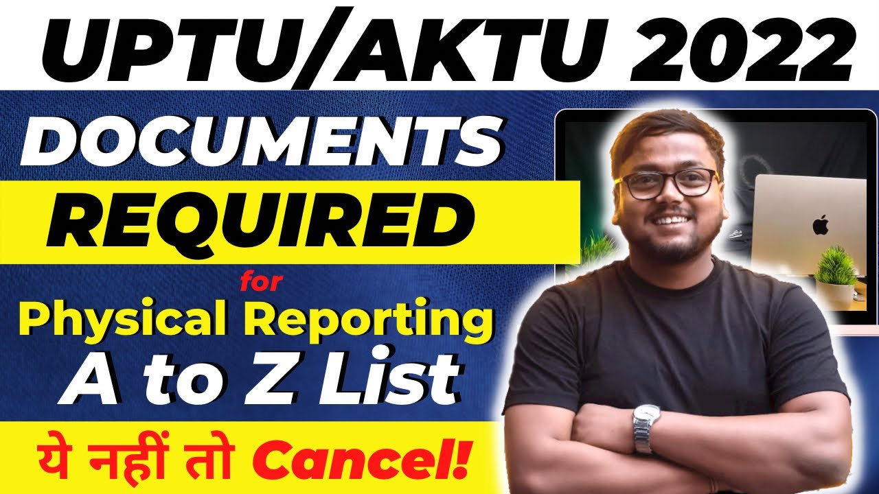 UPTU 2022 Documents Required at Physical Reporting ‼️ | AKTU Documents ...