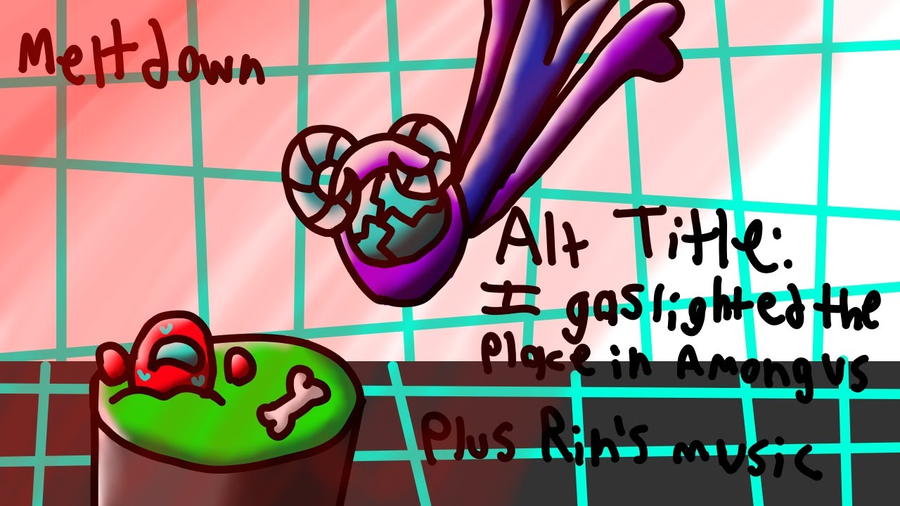 MELTDOWN (AMONG US IMPOSTER GAME) (STARLIGHT SHAPESHIFTER MADNESS ...