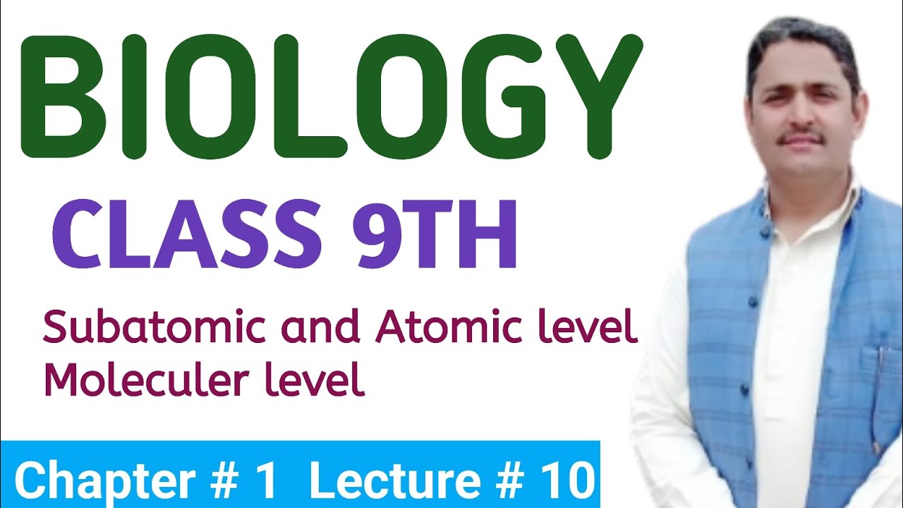 Subatomic And Atomic Level In Biology 9th | Chapter 1 - YouTube