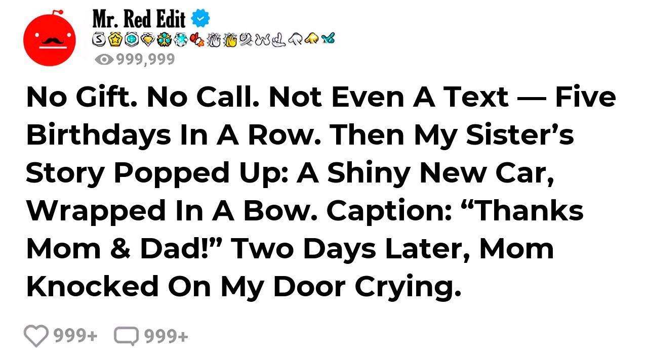 No Gift. No Call. Not Even A Text — Five Birthdays In A Row. Then My ...