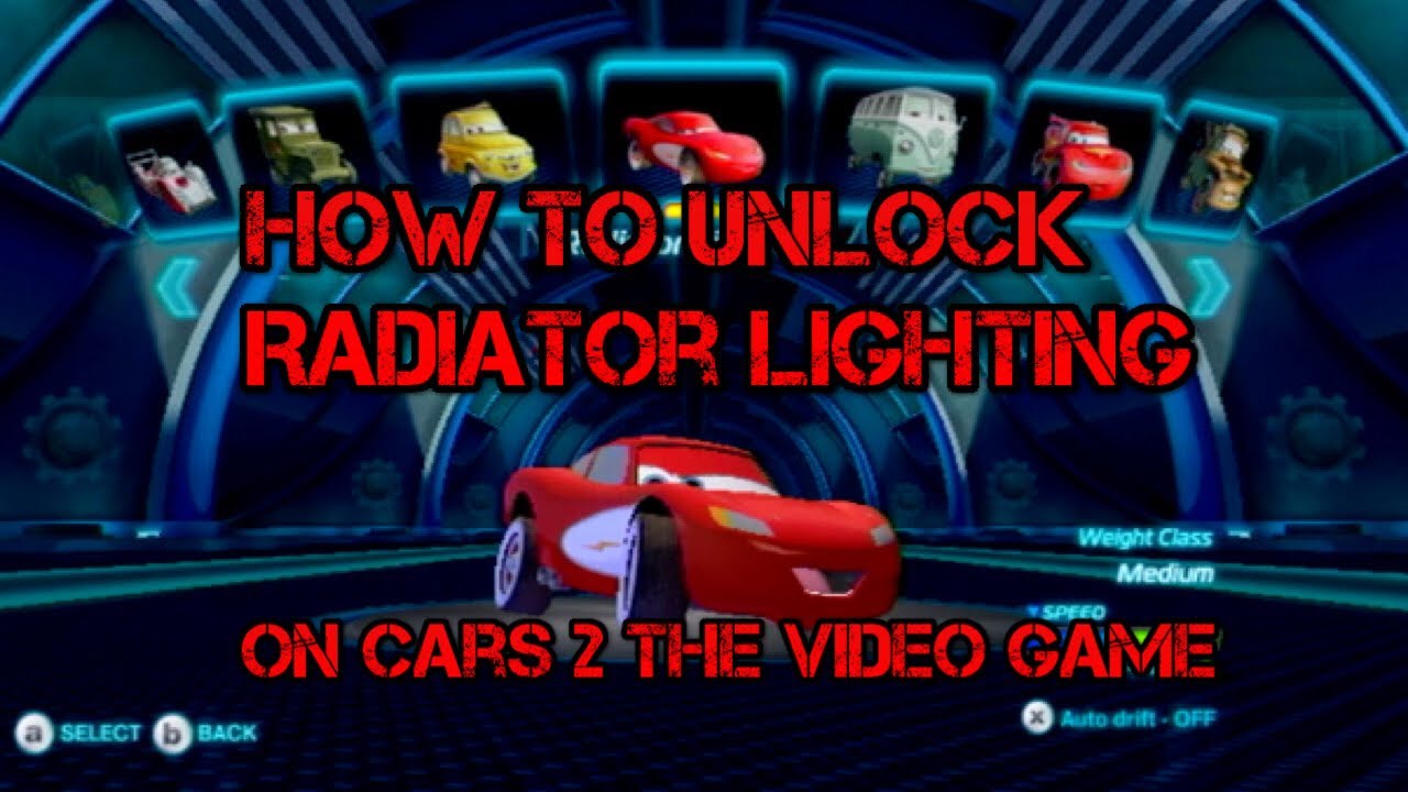 How To Unlock Radiator Lighting On Cars 2 The Video Game - YouTube