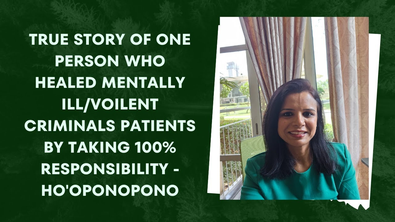 True story of one person who healed mental patients by taking 100% ...