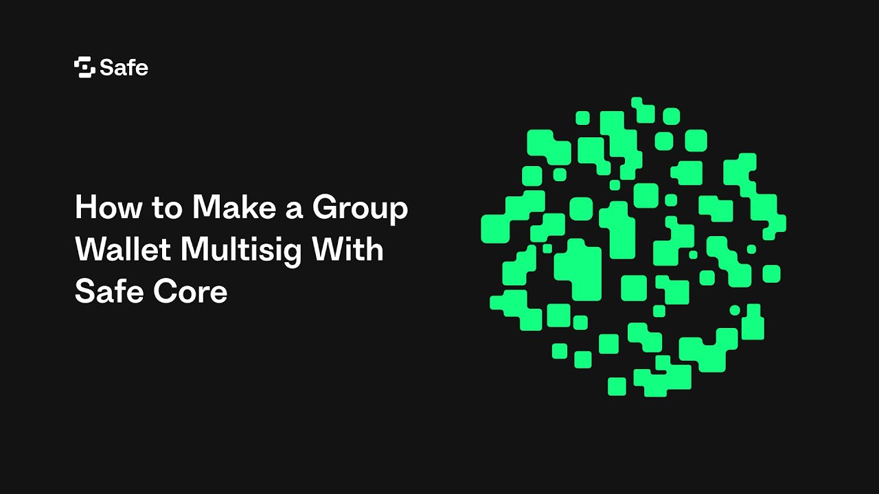 How to Make a Group Wallet Multisig Smart Contract With Safe{Core ...