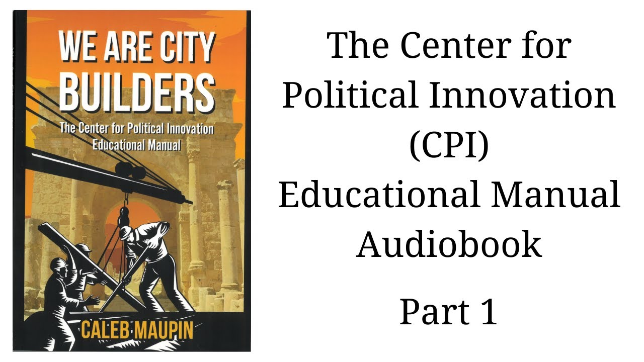 The Center for Political Innovation (CPI) Educational Manual - Part 1 ...