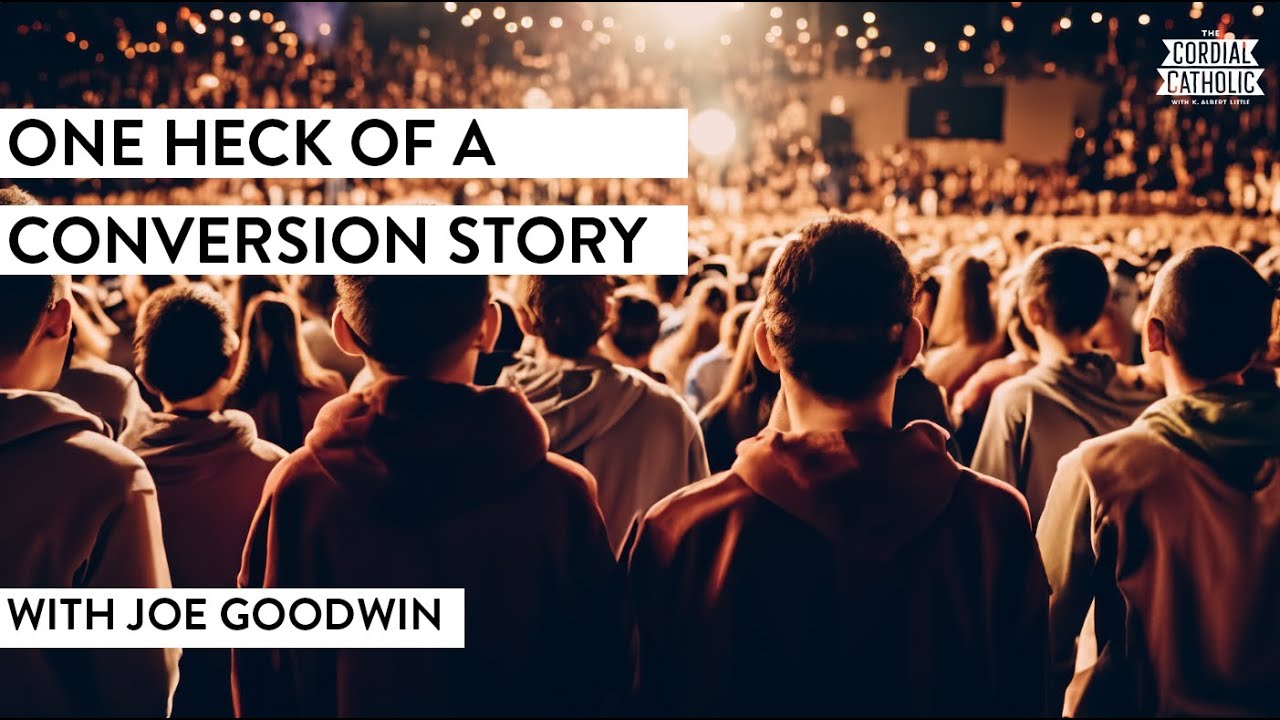 One Heck of a Conversion Story (w/ Joe Goodwin) - YouTube