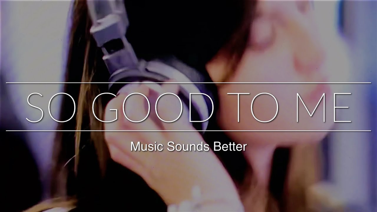 So good to me (Chris Malinchak ) Daniel Sebastian - YouTube