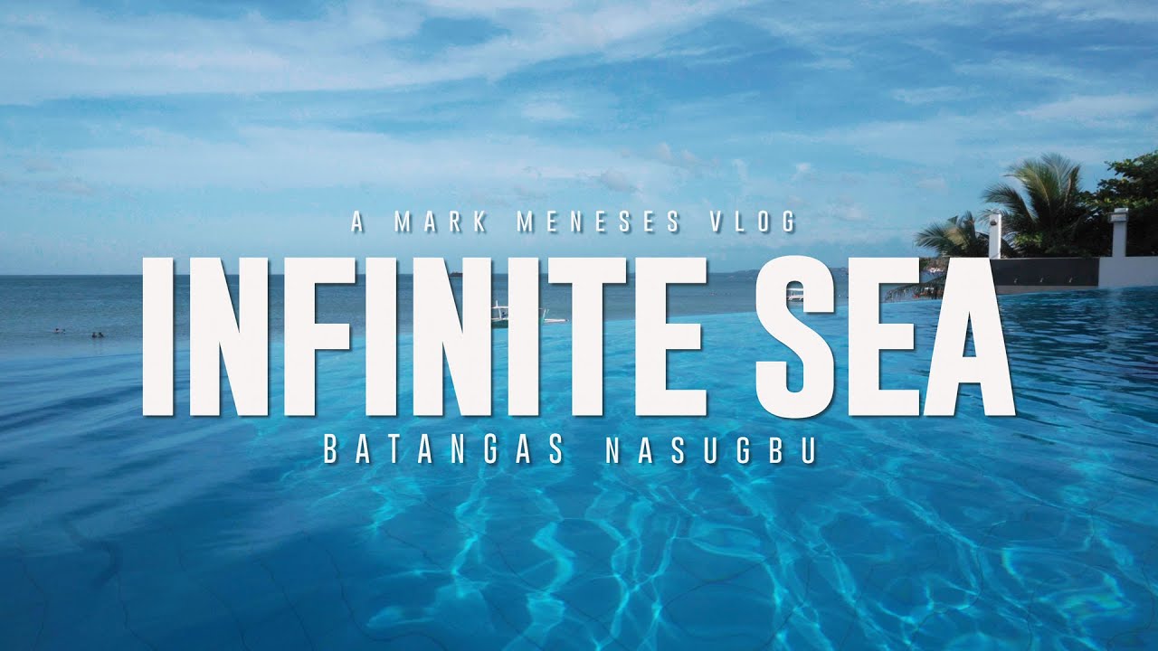 Infinite Sea in Nasugbu (G7 Golden View Resort) - YouTube