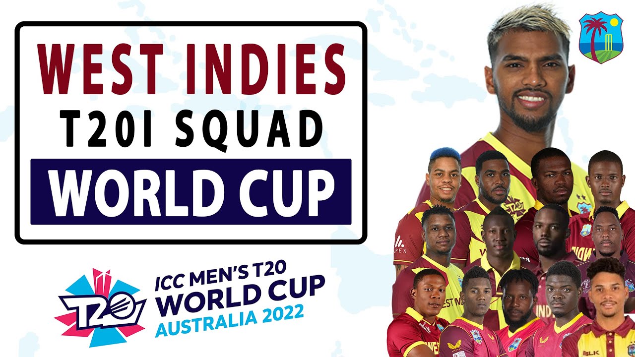 WEST INDIES Cricket Team SQUAD FOR T20 WORLD CUP 2022 Australia | - YouTube