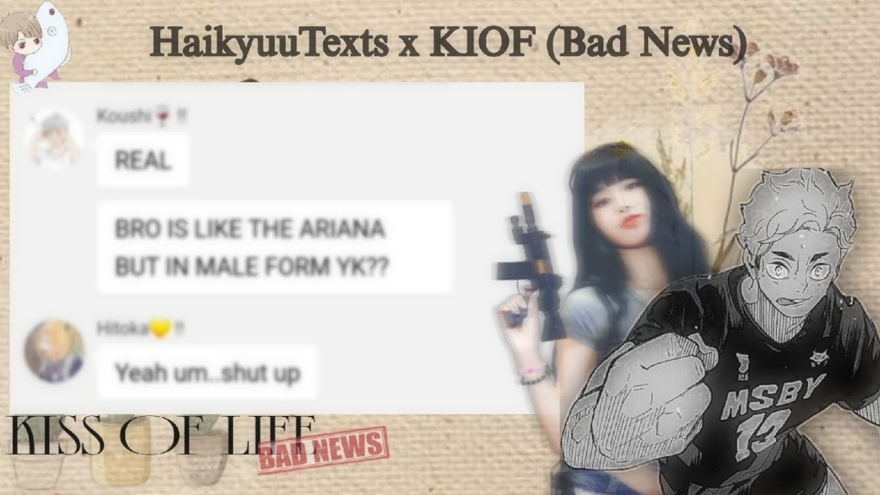 [ Bad news ] Haikyuu x KIOF (Kiss Of Life) // HaikyuuTexts - YouTube