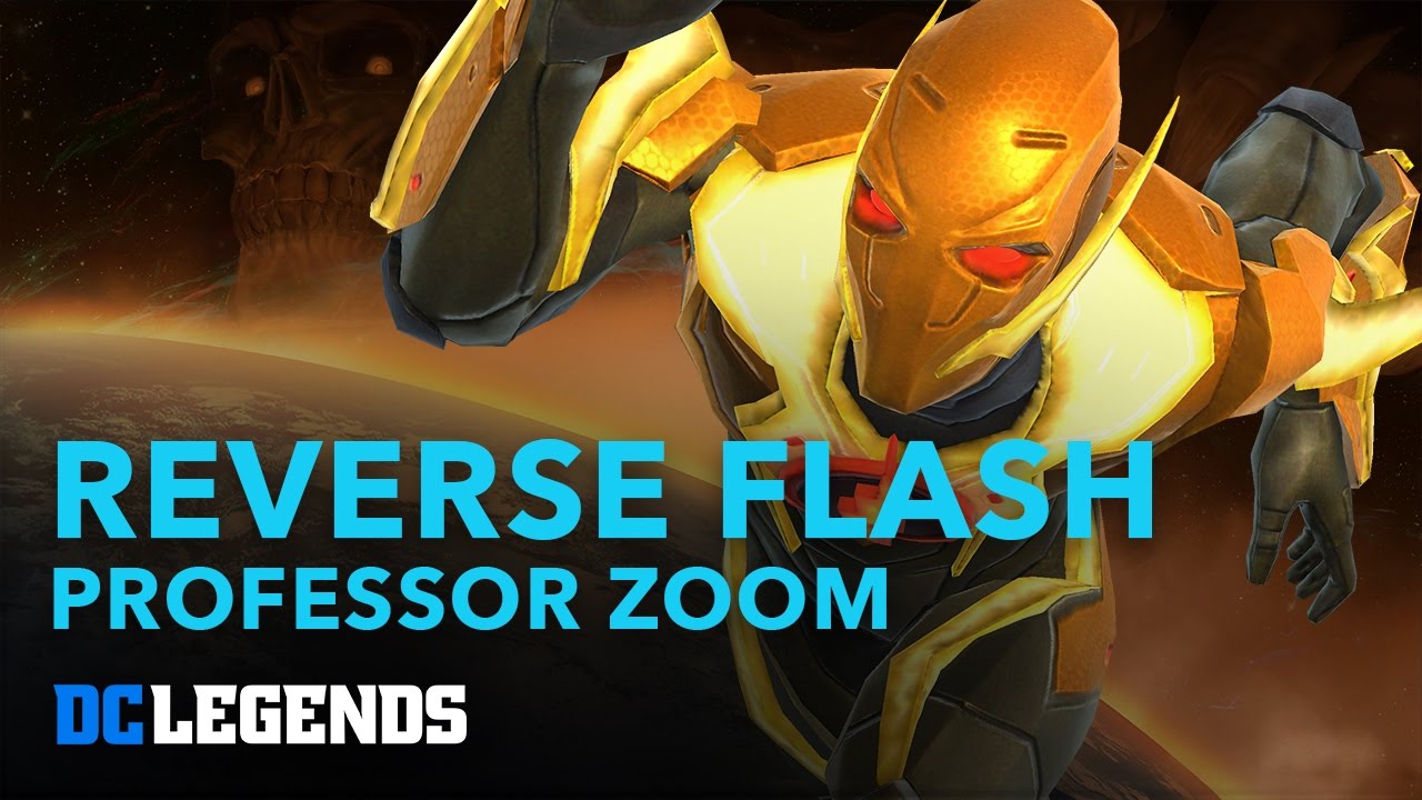 DC Legends: Reverse Flash - Professor Zoom Hero Spotlight - YouTube