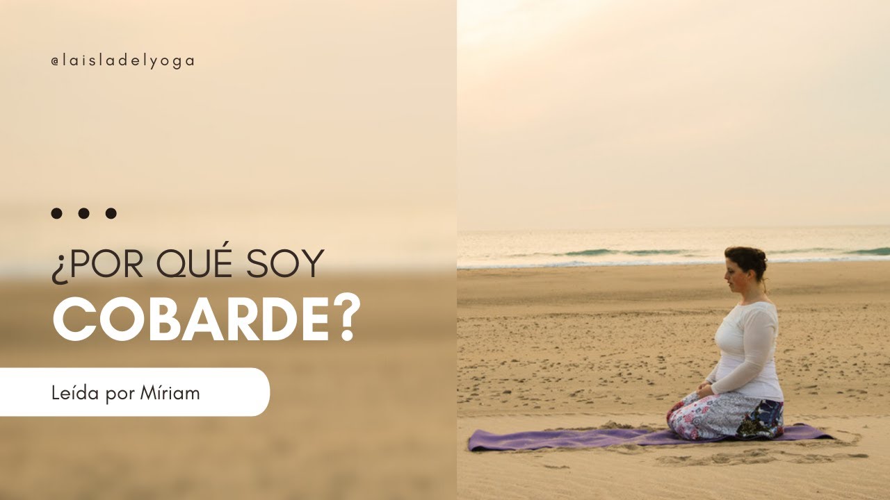 ¿Por qué SOY COBARDE? | Lecturas Inspiradoras ~2 - YouTube