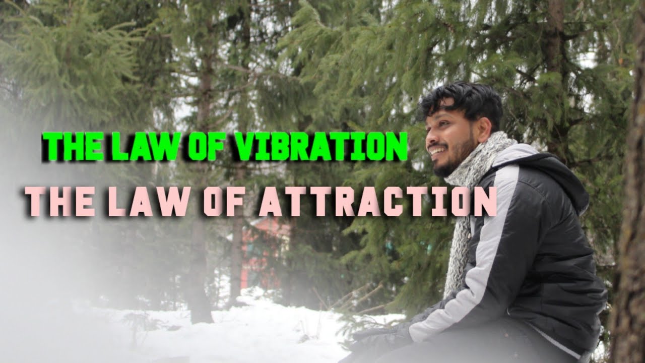 Law of Vibration and Law of Attraction Simple and Basic Explanation ...