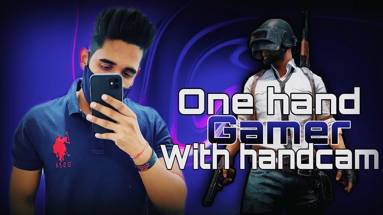 One hand gamer with handcam 😈😈| omg Pulkit gaming - YouTube