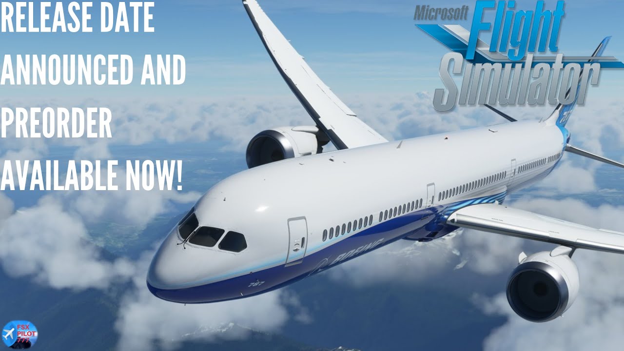 🤩MICROSOFT FLIGHT SIMULATOR 2020 | RELEASE DATE AND PREORDER NOW! #12 ...