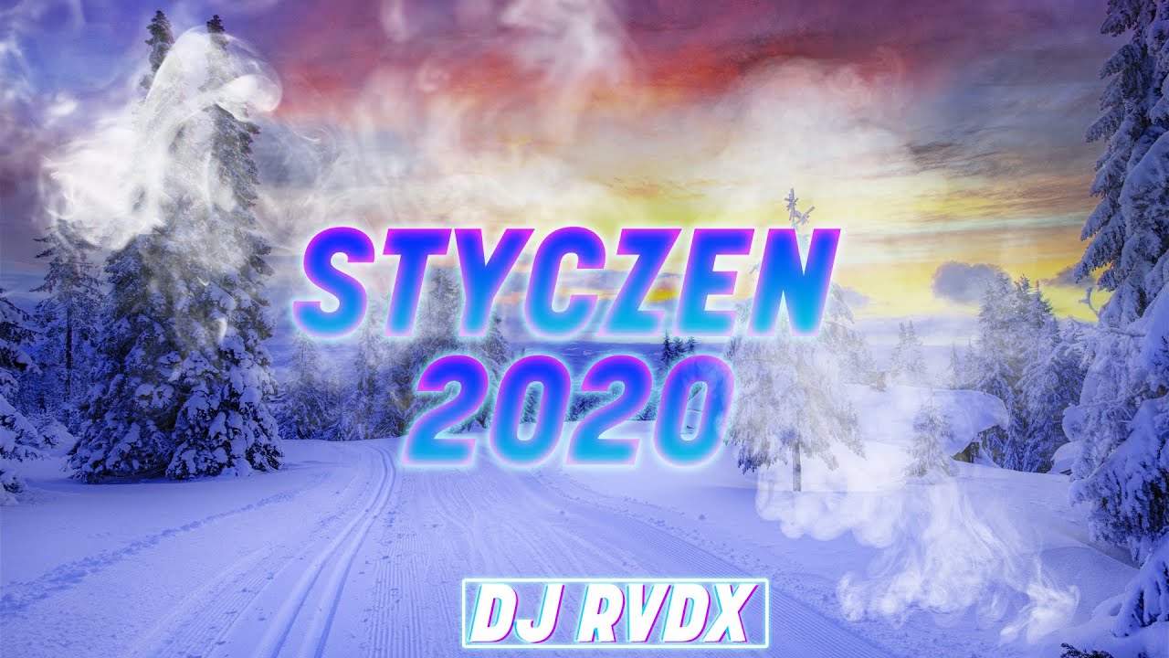 🔥 KLUBOWA MUZYKA VOL.21🎶 ️STYCZEN 2020 ️DJ RVDX🎶 #Styczen#2020 # ...