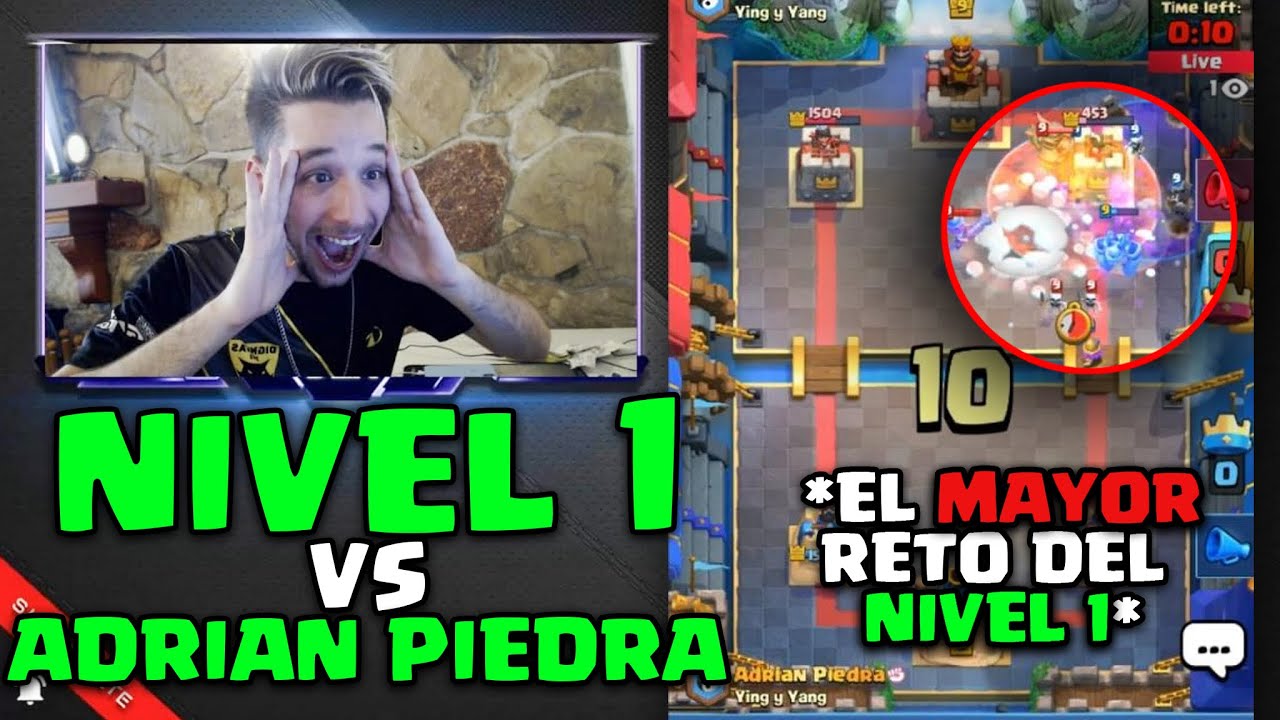 ADRIÁN PIEDRA SE ENFRENTA AL MEJOR NIVEL 1 DEL MUNDO ! ! - DrekzeNN - Clash Royale - YouTube