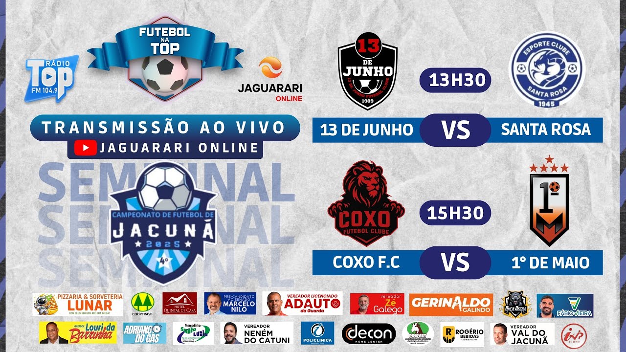 CAMPEONATO DE JACUNÃ ↔ 21_12_2025 [SEMIFINAIS 13 DE JUNHO x SANTA ROSA ...
