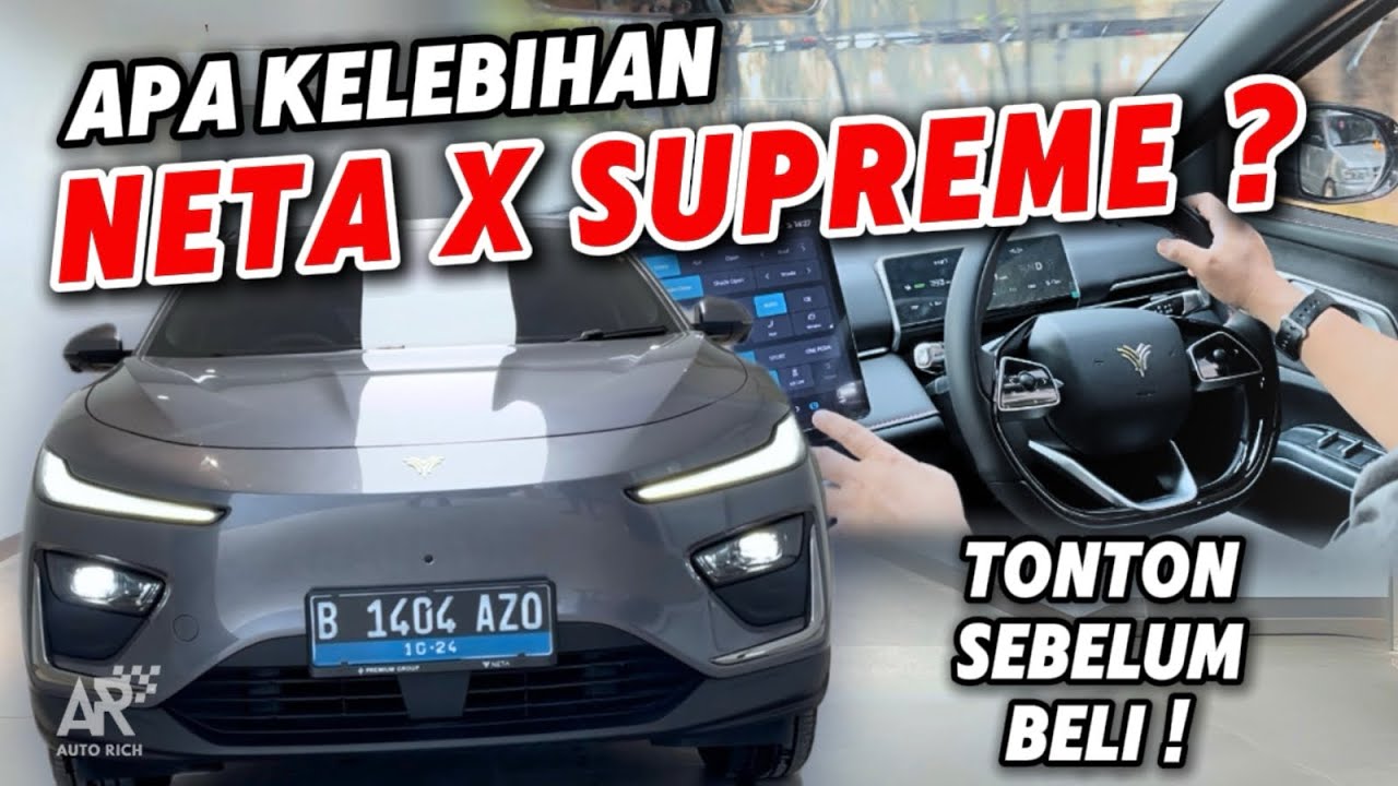 Apa Kelebihan Neta X Supreme ? | Auto Rich - YouTube