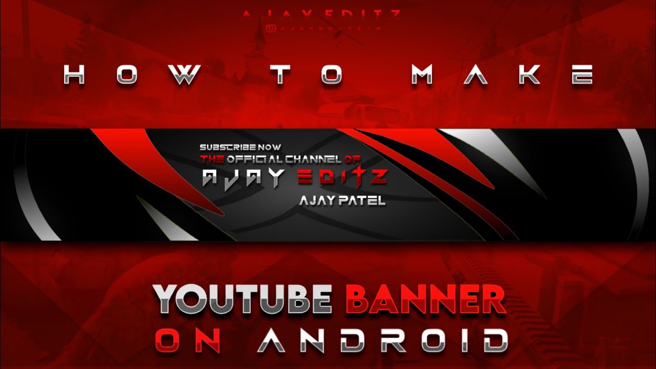 How To Make Edit Youtube Banner On Android | Make Cool YT Banner On PS ...