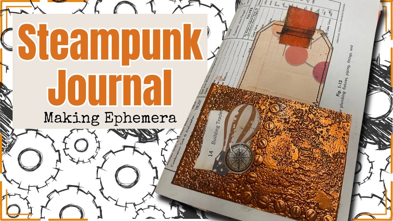 Making Steampunk Ephemera - YouTube