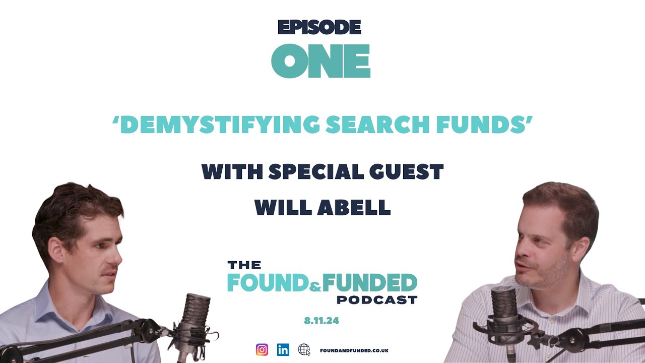 Episode 1: Demystifying Search Funds, with guest William Abell (video ...