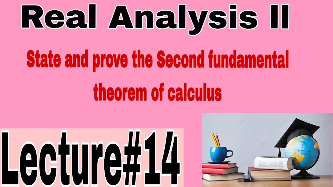 Lecture#14 || Real analysis ll Theorem:state and prove the second ...