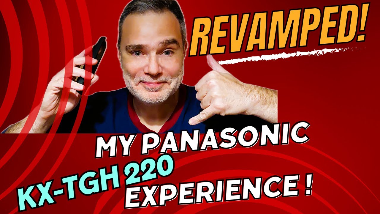 Old vs New My Experience with the Panasonic KX TGH220! - YouTube