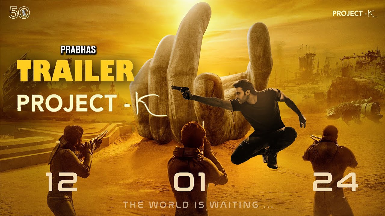 Project K Trailer First Hunt | Prabhas #ProjectK Movie Release Date ...