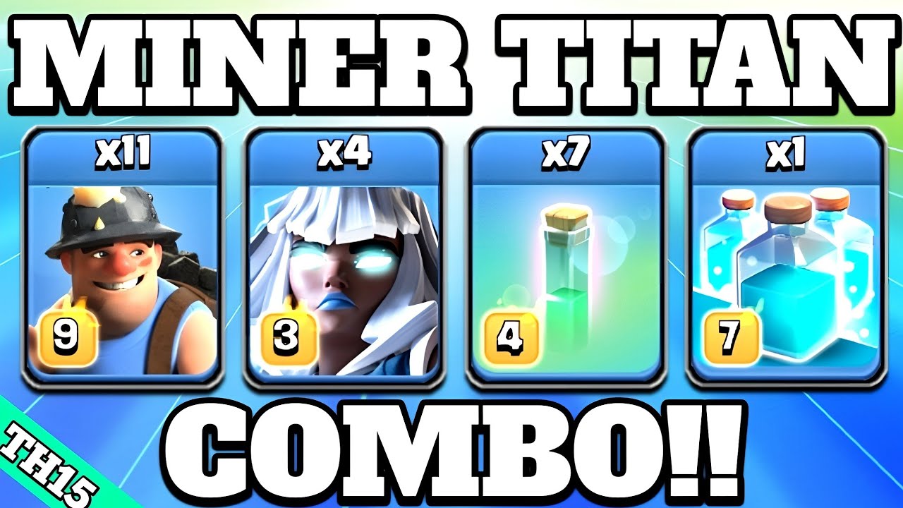 TH15 Miner Attack With Electro Titan & Clone Invisibility Spell! Th15 ...