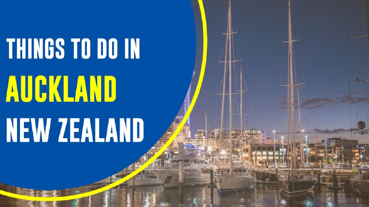 AUCKLAND - NEW ZEALAND - Things to do - YouTube
