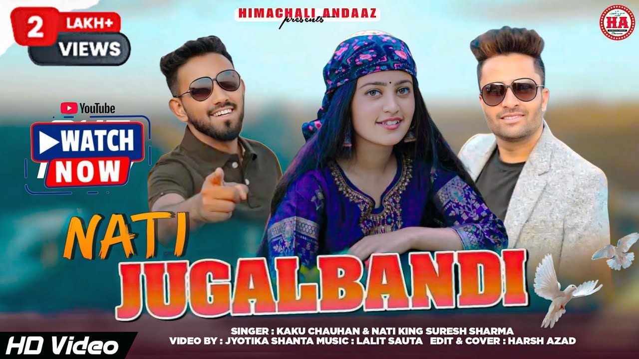 New Pahari Song 2024 || Nati Jugalbandi || Jyotika Shanta || Kaku ...