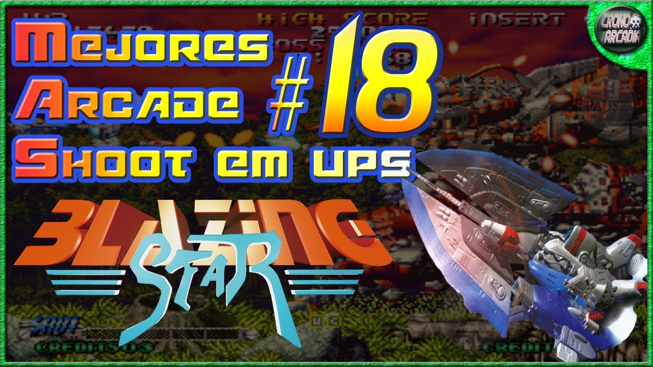 TOP Mejores ARCADE Shoot Em Ups #18 BLAZING STAR - YouTube
