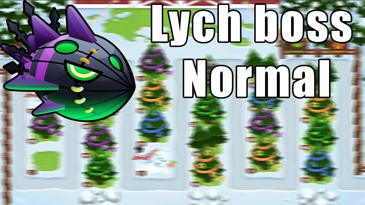 LYCH NORMAL TUTORIAL | NEW BOSS BLOONS | BTD6 ONE TWO TREE - YouTube