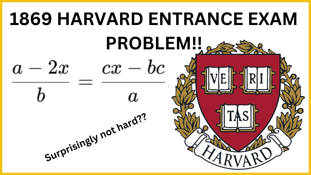 1869 Harvard entrance exam algebra question - YouTube
