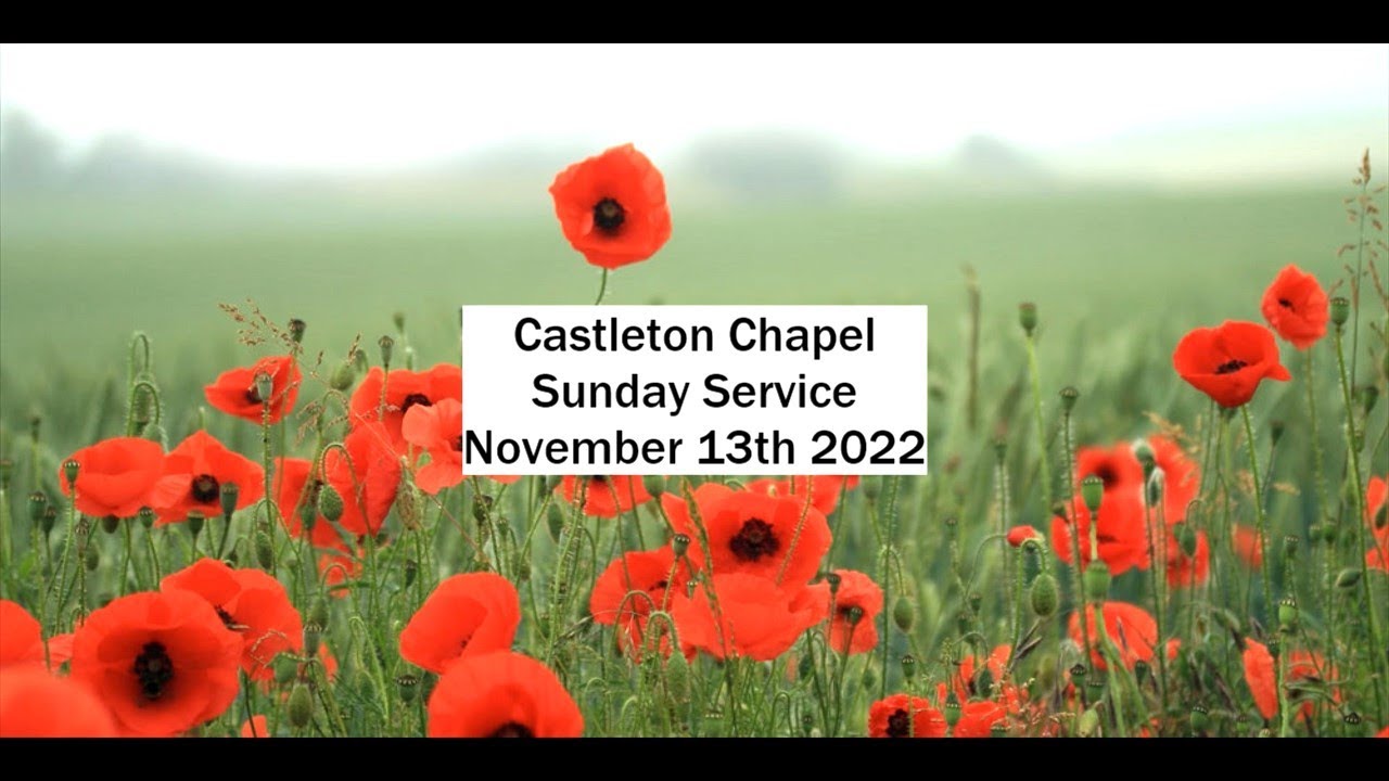 CASTLETON CHAPEL SUNDAY SERVICE NOVEMBER 13th 2022 - YouTube
