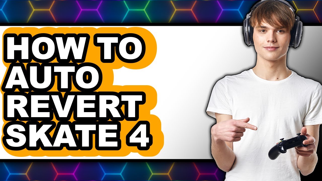 How to Auto Revert Skate 4 (only Way) - YouTube