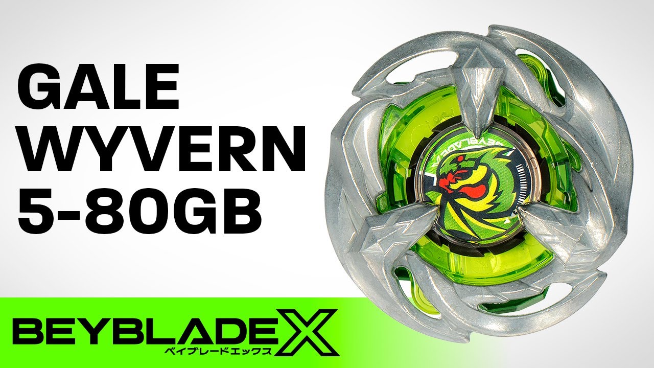 BEYBLADE X | Meet the new GALE WYVERN 5-80GB!! - YouTube
