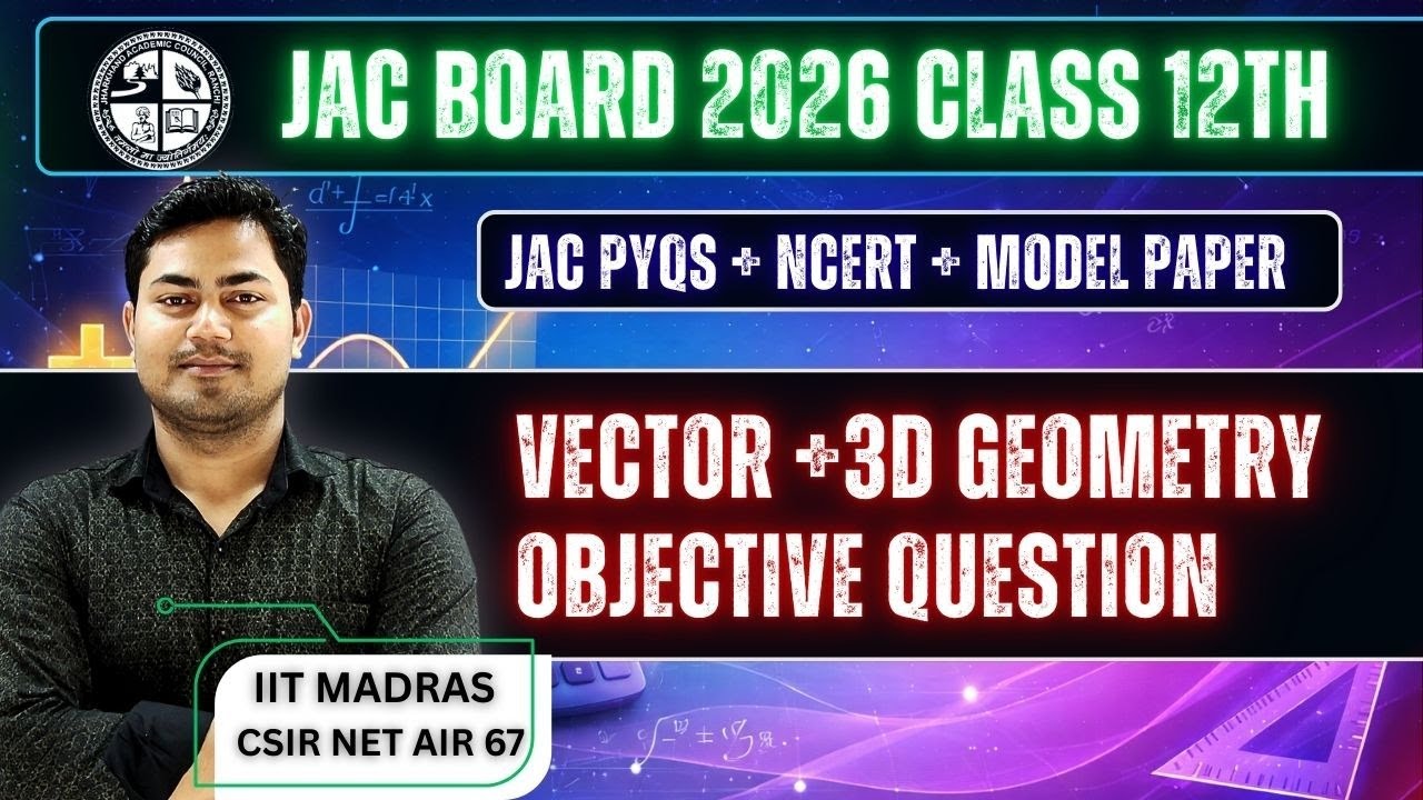 🔴 JAC BOARD PYQ || VECTOR & 3D GEOMETRY || CLASS 12TH MATHS || PYQ 2023 ...