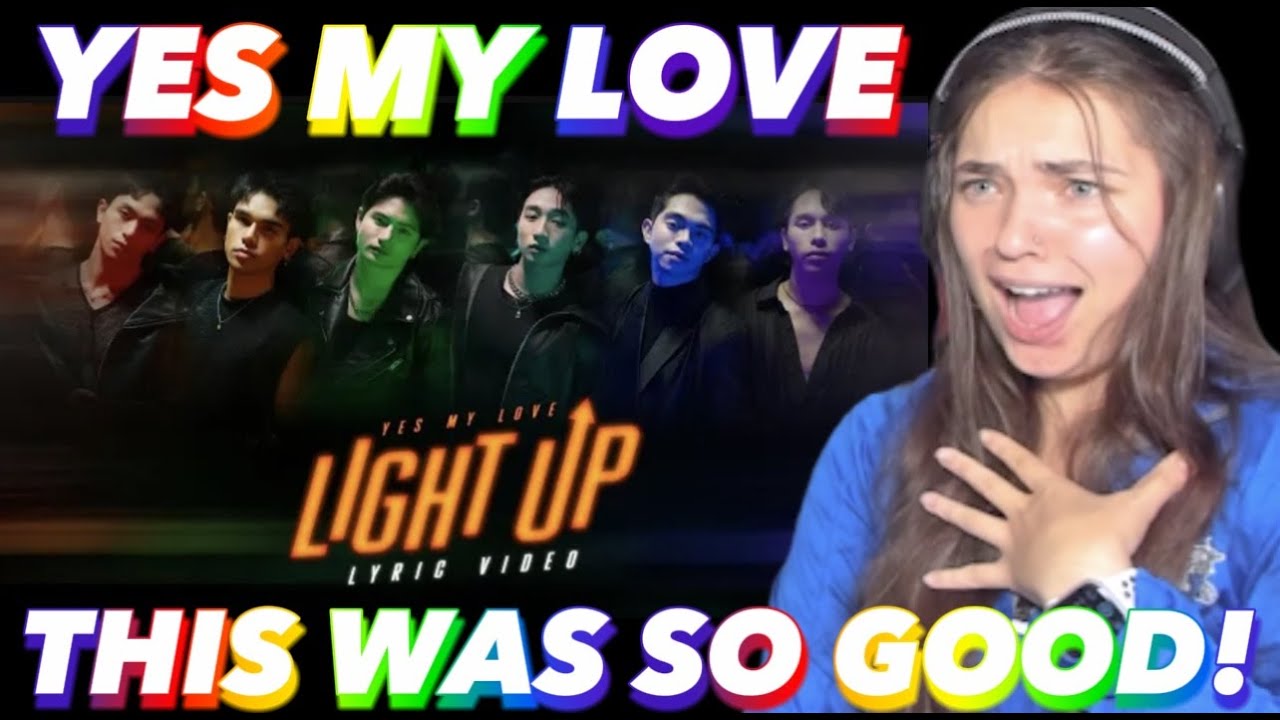 Yes My Love - "Light Up" (Official Lyric Video)|REACTION - YouTube