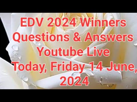 Live EDV Winner 2024 & 2025 Question & Answer - YouTube