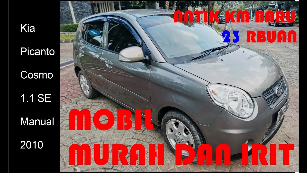 Kia Picanto Cosmo 1.1 SE Manual 2010 - Mobil Simpanan - YouTube