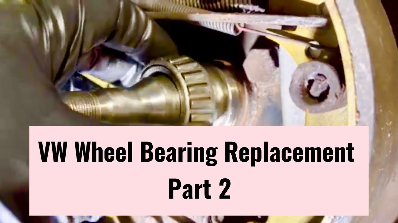 VW Rear wheel bearing replacement Part 2 - YouTube
