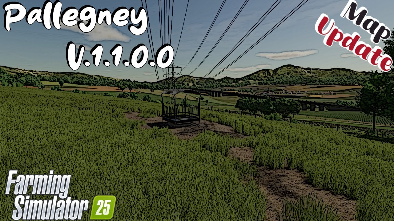 Map Update | Pallegney | V.1.1.0.0 | Farming Simulator 25 - YouTube