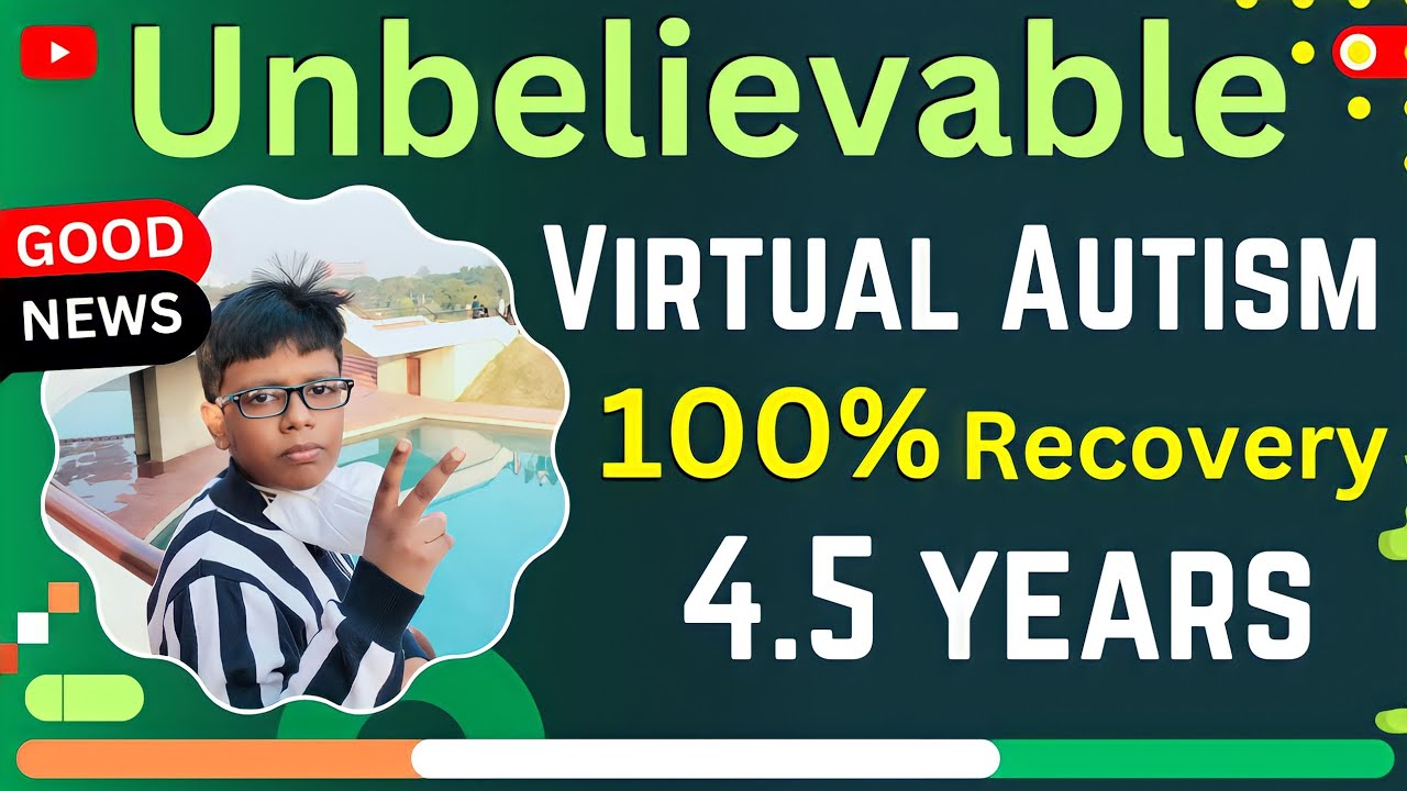 Unbelievable Virtual Autism 100% Recovery at Home | Autism Recovery at ...