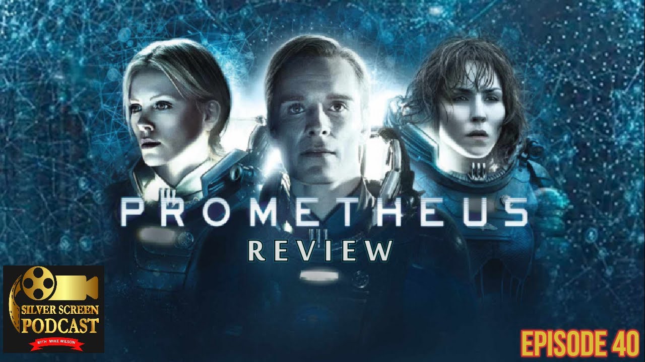 Silver Screen Podcast - Prometheus Review - YouTube
