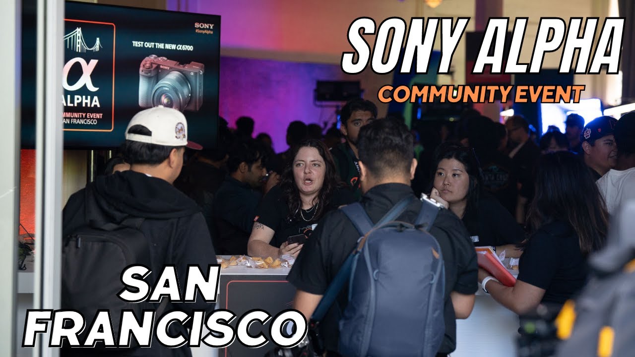 Insider look: San Francisco Sony Alpha Event highlights - YouTube