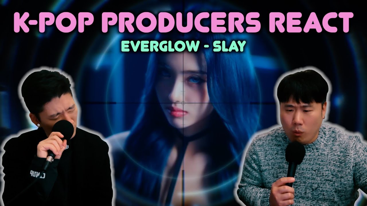 Musicians react & review ♡ Everglow - Slay (MV) - YouTube