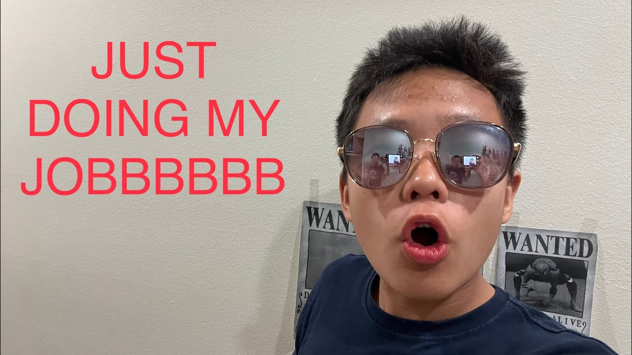 JUST DOING MY JOBBB - YouTube