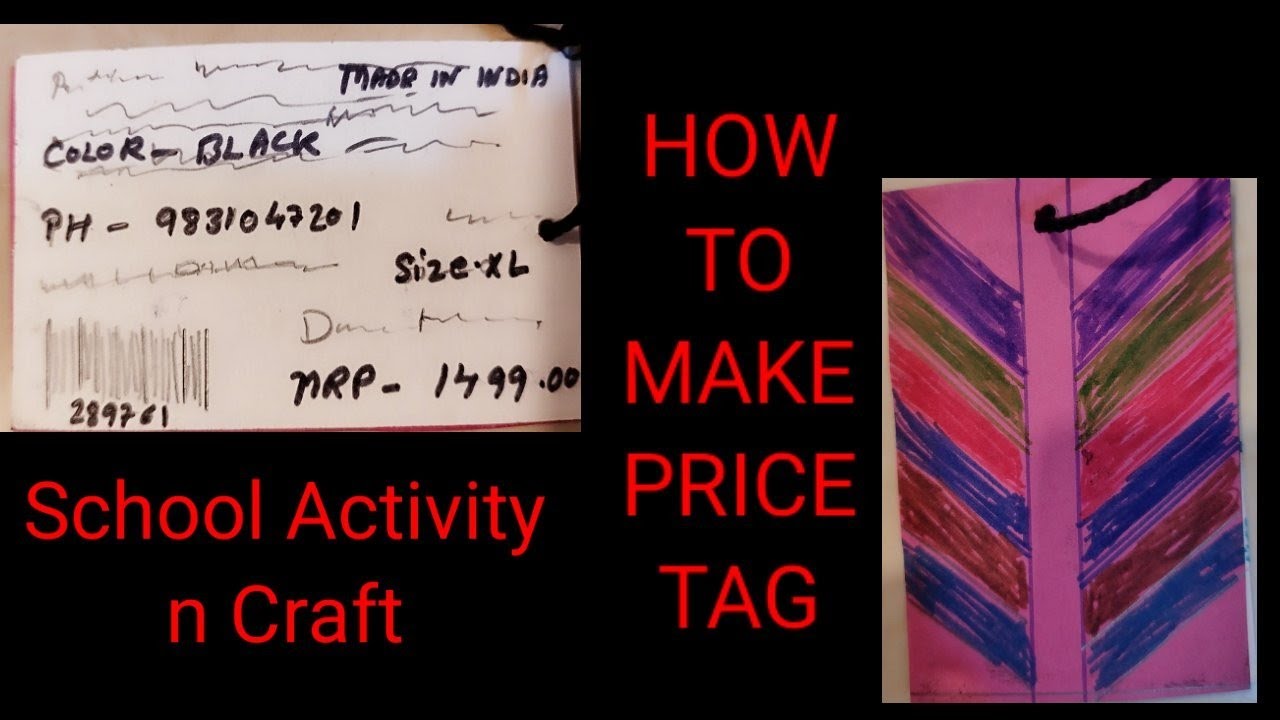 HOW TO MAKE PRICE TAG || SCHOOL CRAFT N ACTIVITY FOR KIDS PART-1 || ART ...